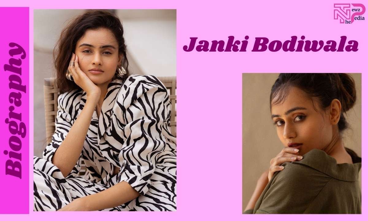 Janki Bodiwala: Age, Height, Education, Relationships, and Net Worth